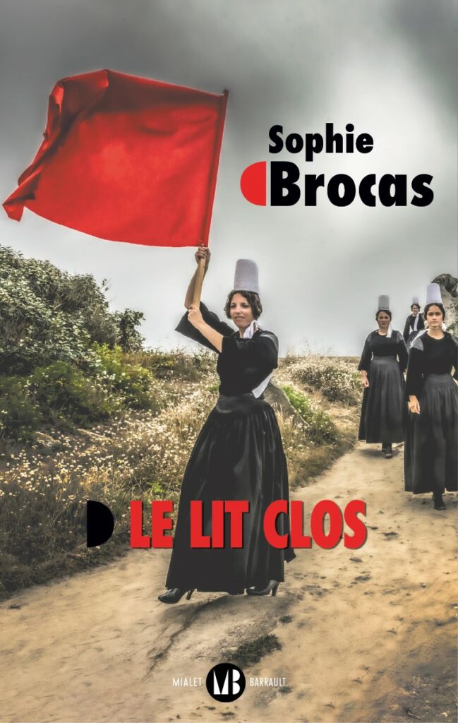 Sophie Brocas, Le lit clos - Mialet-Barrault Éditeurs